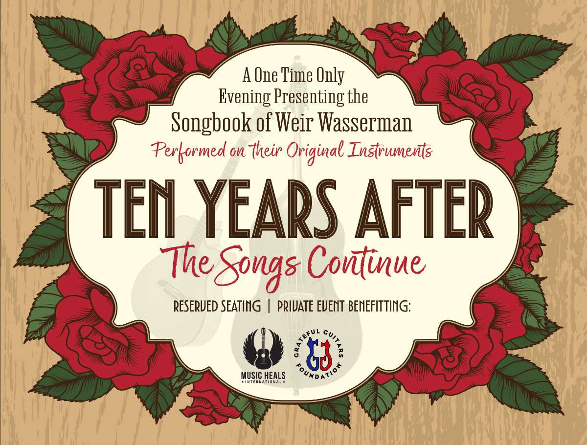 10 Years After — The Songs Continue: Celebrating the Songbook of Weir ...